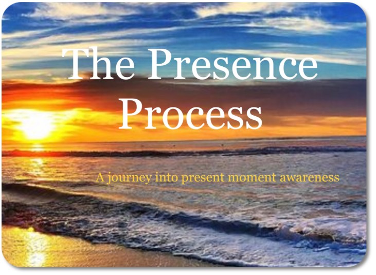 The Presence Process – Hidden in Plain Sight